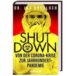 Droemer Knaur Verlagsgruppe Shutdown - Ina Knobloch, Kartoniert (TB)