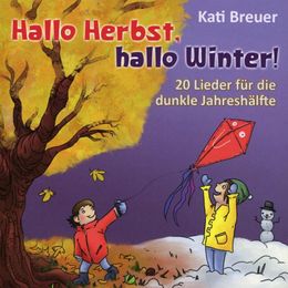 Hallo Herbst,Hallo Winter! - Kati Breuer. (CD)