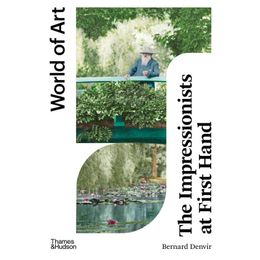 Thames & Hudson The Impressionists at First Hand - Bernard Denvir, Kartoniert (TB)