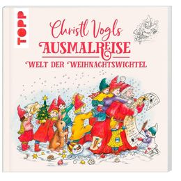 Christl Vogls Ausmalreise - Welt der Weihnachtswichtel - Christl Vogl, Taschenbuch