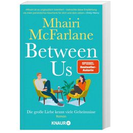 Between Us - Die große Liebe kennt viele Geheimnisse - Mhairi McFarlane, Taschenbuch