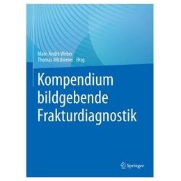 Springer Kompendium bildgebende Frakturdiagnostik