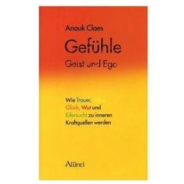 Gefühle, Geist und Ego