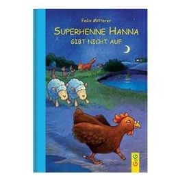 Superhenne Hanna gibt nicht auf