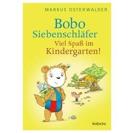 Bobo Siebenschläfer: Viel Spaß im Kindergarten!