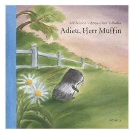 Moritz Adieu, Herr Muffin