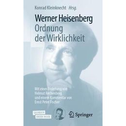 Springer Werner Heisenberg, Ordnung der Wirklichkeit, m. 1 Buch, m. 1 E-Book, Kartoniert (TB)