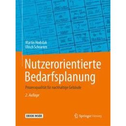 Springer Nutzerorientierte Bedarfsplanung, m. 1 Buch, m. 1 E-Book - Martin Hodulak, Ulrich Schramm, Kartoniert (TB)