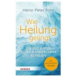 Herder Verlag Wie Heilung gelingt