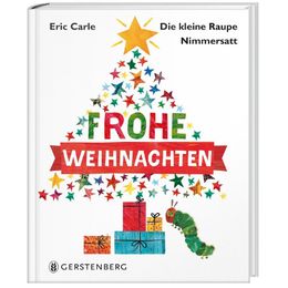 GERSTENBERG Die kleine Raupe Nimmersatt - Frohe Weihnachten - Eric Carle, Gebunden