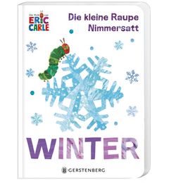 GERSTENBERG Die kleine Raupe Nimmersatt - Winter - Eric Carle, Pappband