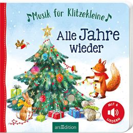 Ars Edition Musik für Klitzekleine - Alle Jahre wieder, Pappband