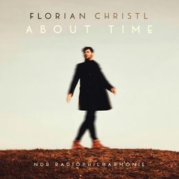 Sony Music About Time - Florian Christl, NDR Radiophilharmonie, Ben Palmer. (CD)