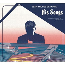 His Songs-A Piano Tribute To Elton John - Jean-Michel Bernard. (CD)
