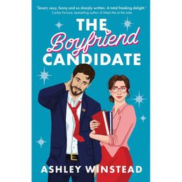 The Boyfriend Candidate - Ashley Winstead, Taschenbuch