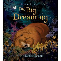Bloomsbury UK The Big Dreaming - Michael Rosen, Gebunden