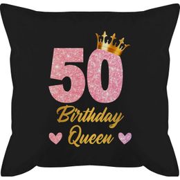 Shirtracer Dekokissen 50 Birthday Queen Geburtstags Königin Geburtstagsgeschenk 50