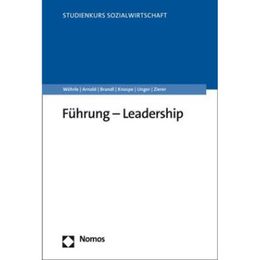 Nomos Führung - Leadership - Armin Wöhrle, Maik Arnold, Paul Brandl, Kartoniert (TB)