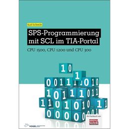 SPS-Programmierung mit SCL im TIA-Portal - Karl Schmitt, Kartoniert (TB)