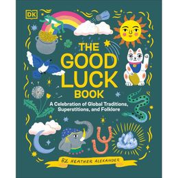 The Good Luck Book - Heather Alexander, Gebunden