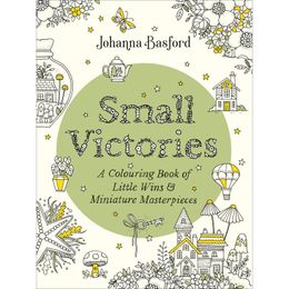 Random House Publishing Group Small Victories - Johanna Basford, Kartoniert (TB)