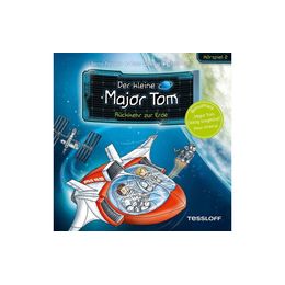 Tessloff Verlag Hörspiel-CD Der kleine Major Tom. Hörspiel 2. Rückkehr zur Erde