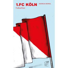 1. FC Köln - Andreas Merkel, Kartoniert (TB)