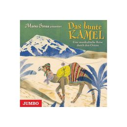 Jumbo Hörspiel-CD Das bunte Kamel. Eine musikalische Reise durch den Orient
