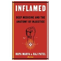 Inflamed - Rupa Marya, Raj Patel, Gebunden