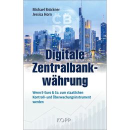 Digitale Zentralbankwährung - Michael Brückner, Jessica Horn, Gebunden