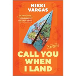 Call You When I Land - Nikki Vargas, Kartoniert (TB)