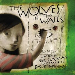 Bloomsbury UK The Wolves in the Walls. The 20th Anniversary Edition - Neil Gaiman, Taschenbuch