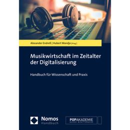 Nomos Musikwirtschaft im Zeitalter der Digitalisierung, Kartoniert (TB)