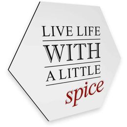 K&L WALL ART Hexagon Alu-Dibond Poster Küche Live life with Spice Schriftzug Wandbild Wohnzimmer Deko 25x22cm - weiß