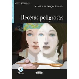 Recetas Peligrosas, m. Audio-CD - Cristina M. Algere Palazón, Kartoniert (TB)