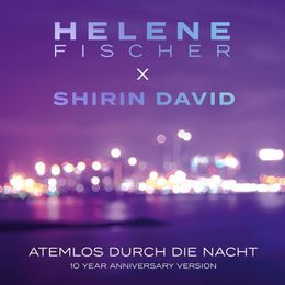 Polydor Atemlos durch die Nacht (10 Year Anniversary Version) (2-Track Single) - Helene Fischer & Shirin David. (CD)