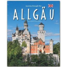 Journey through the Allgäu - Reise durch das Allgäu - Katrin Lindner, Martin Siepmann, Gebunden