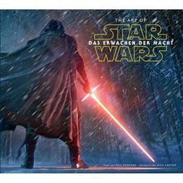 The Art of Star Wars: Das Erwachen der Macht - Phil Szostak, Gebunden