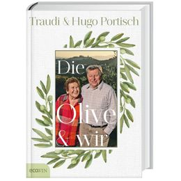 Die Olive und wir - Traudi Portisch, Hugo Portisch, Gebunden