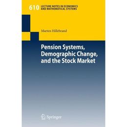 Pension Systems, Demographic Change, and the Stock Market - Marten Hillebrand, Kartoniert (TB)