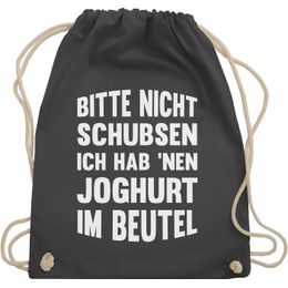 Shirtracer Turnbeutel Bitte nicht schubsen ich hab nen Joghurt im Beutel