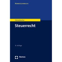 Nomos Steuerrecht - Oliver Fehrenbacher, Kartoniert (TB)