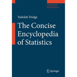 Springer The Concise Encyclopedia of Statistics - Yadolah Dodge, Gebunden