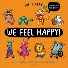 Bloomsbury UK We Feel Happy - Katie Abey, Taschenbuch