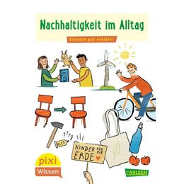 Carlsen Verlag Pixi Wissen 112: VE 5 Nachhaltigkeit im Alltag - Eva Bade, Kartoniert (TB)