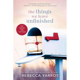 The Things We Leave Unfinished - Rebecca Yarros, Taschenbuch