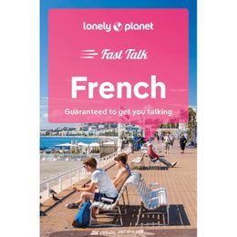 Lonely Planet Fast Talk French, Kartoniert (TB)