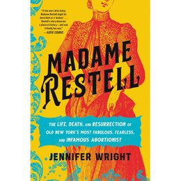 Madame Restell - Jennifer Wright, Gebunden