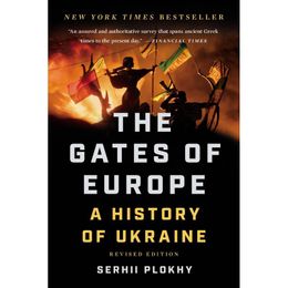 The Gates of Europe - Serhii Plokhy, Kartoniert (TB)