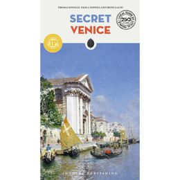 Secret Venice - Thomas Jonglez, Paola Zoffoli, Galifi Irene, Kartoniert (TB)